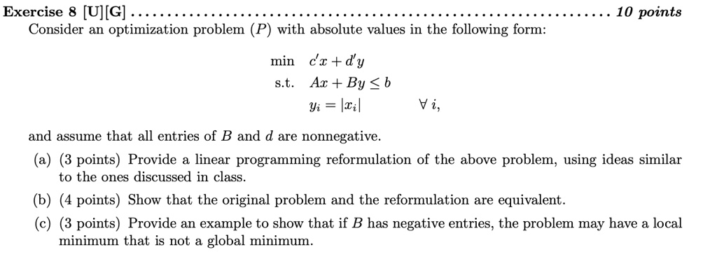 [GET ANSWER] exercise 8 ujg consider an optimization problem p with ...
