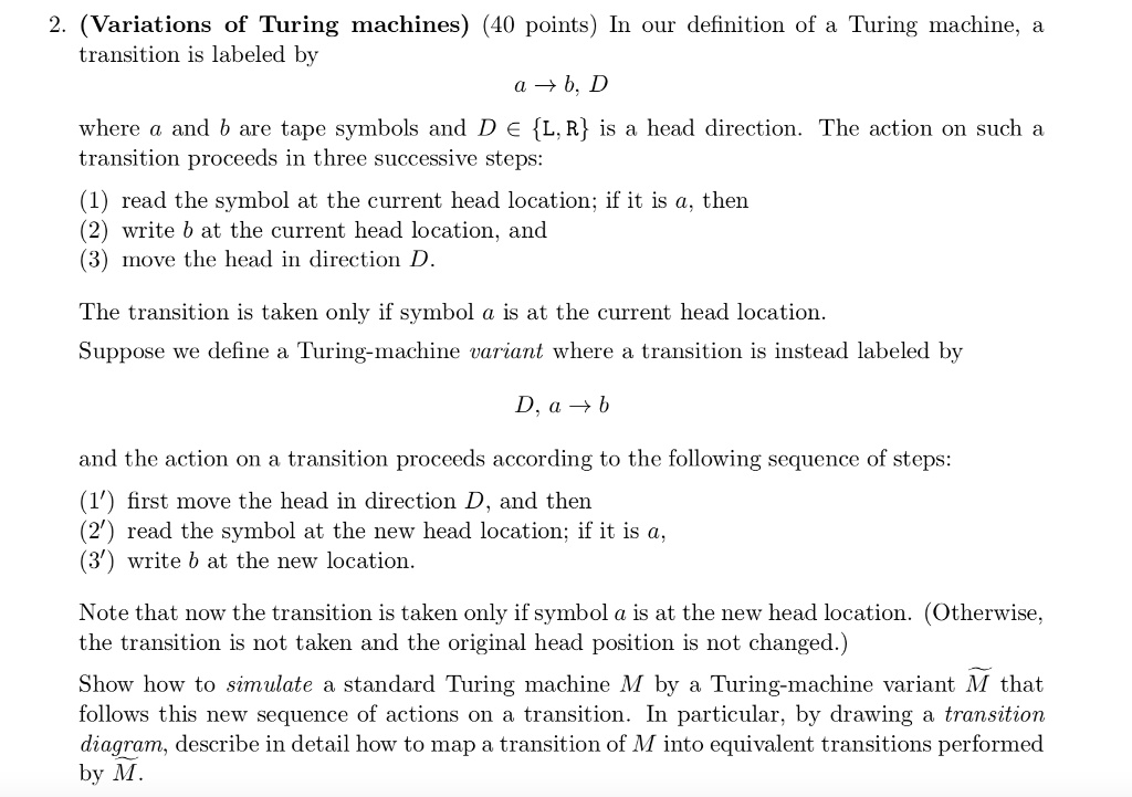 SOLVED: Normal Turing machine is defined as a tape symbol a followed by ...