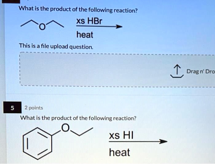 What is the product of the following reaction? xs HBr heat This is a ...