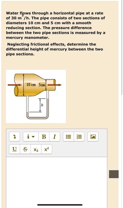 SOLVED: Water flows through a horizontal pipe at a rate of 30 m /h.The pipe consists of two ...