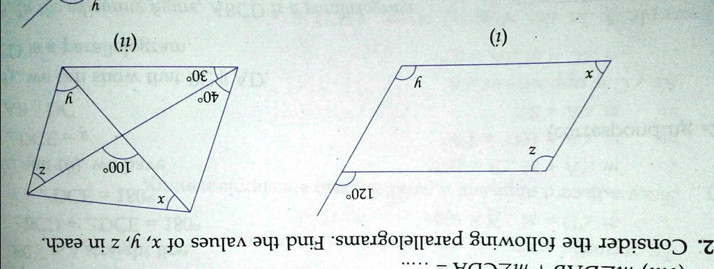 SOLVED: Consider the following parallelograms. Find the values of x, y ... SOLVED: Consider the following parallelograms. Find the values of x, y ...