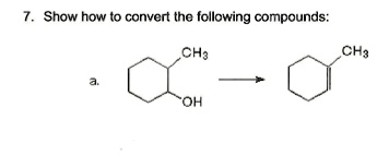 SOLVED: Show how to convert tho following compounds: CH: CH3 OH