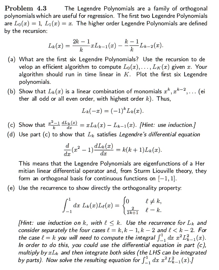 problem 43 the legendre polynomials are family of orthogonal polynomials which are useful for ...