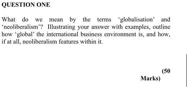 SOLVED: What do we mean by the terms globalization and neoliberalism ...