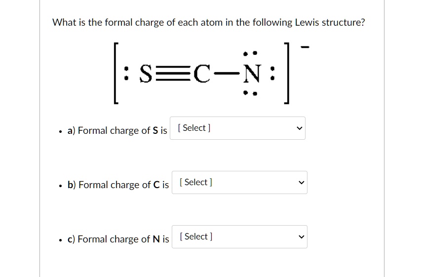 SOLVED:What is the formal charge of each atom in the following Lewis ...