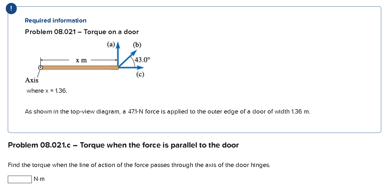 ! Required information Problem 08.021 - Torque on a door where x=1.36 ...