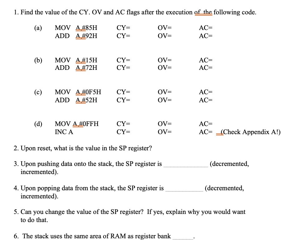 1. Find the value of the CY, OV and AC flags after the execution of the ...