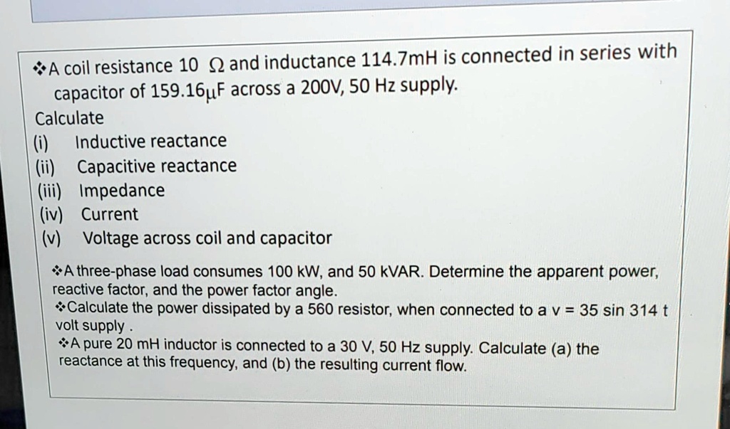 Solved A Coil Resistance 10 And Inductance 114 7mh Is Connected In