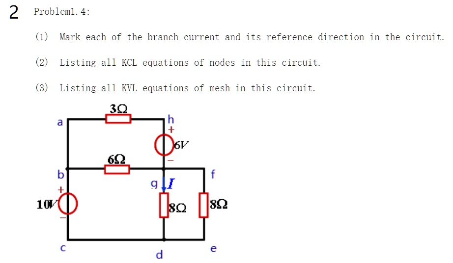 VIDEO solution: Problem 1.4: (1) Mark each of the branch currents and ...