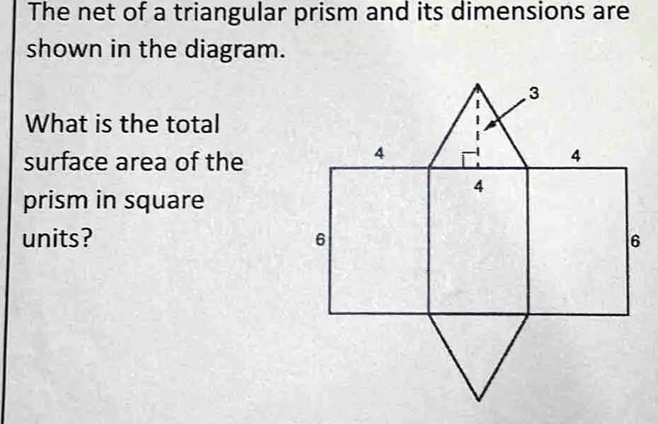 The net of a triangular prism and its dimensions are shown in the diagram. What is the total ...