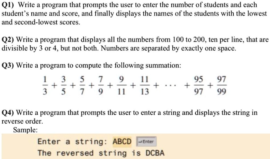 Q1) Write a program that prompts the user to enter the number of students and each student's ...