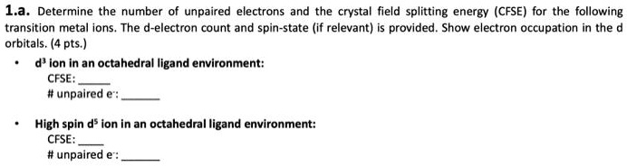 SOLVED: Determine the number of unpaired electrons and the crystal ...