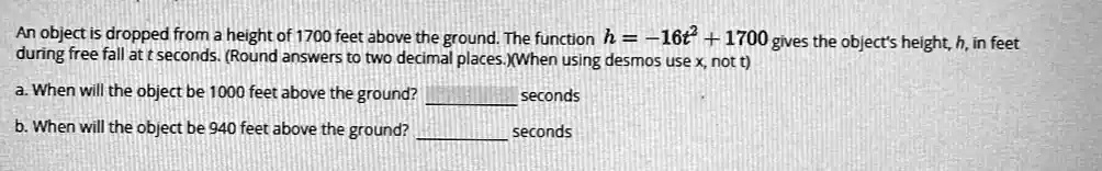 SOLVED: An object is dropped from a height of 1700 feet above the ...