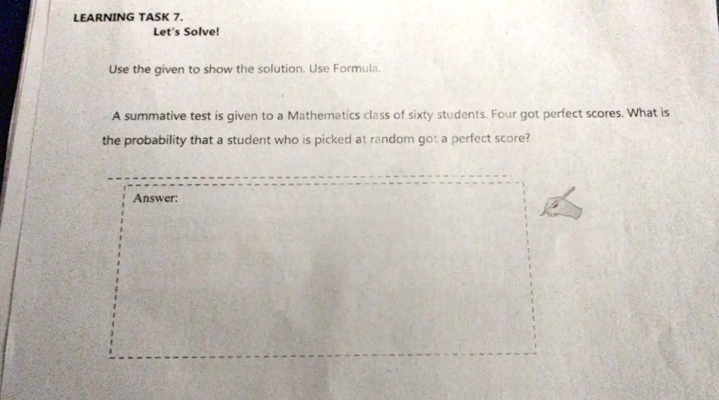 LEARNING TASK 7. Let's Solve! Use the given to show the solution. Use ...