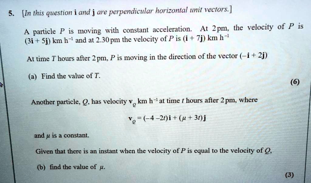 SOLVED: Text: 5. [In this question, i and j are perpendicular horizontal unit vectors:] constant ...