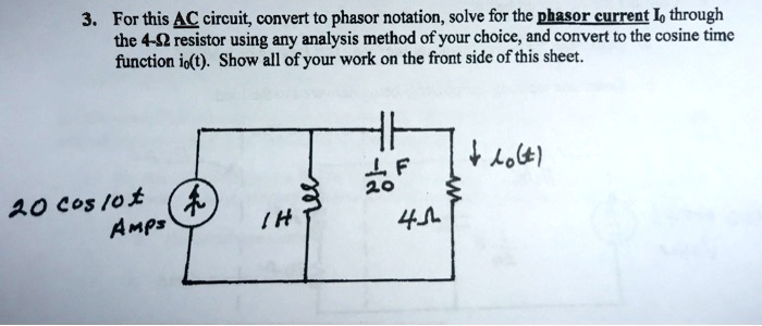 SOLVED: For this AC circuit, convert to phasor notation, solve for the phasor current Io through ...