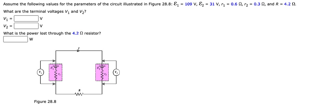 SOLVED: Assume the following values for the parameters of the circuit illustrated in Figure 28.8 ...