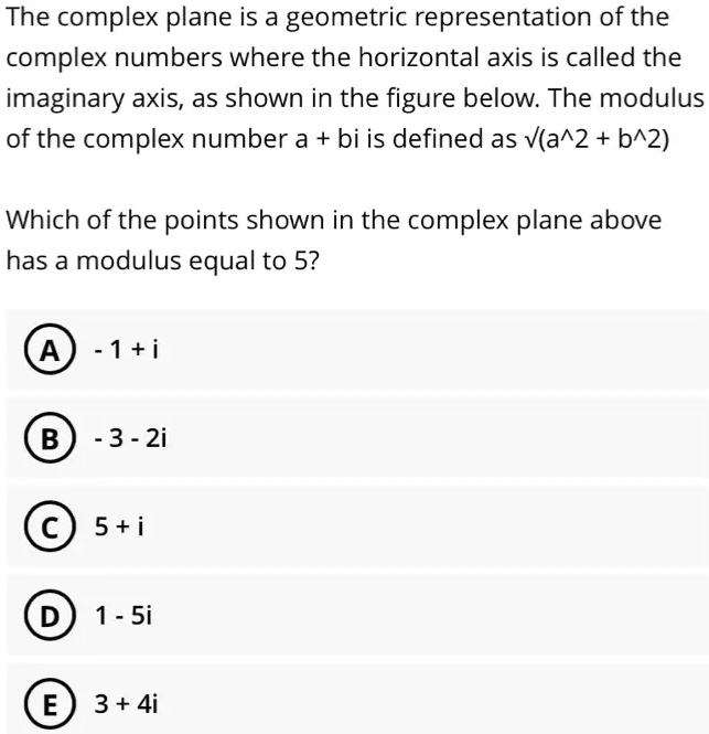 SOLVED: The complex plane is a geometric representation of the complex numbers where the ...