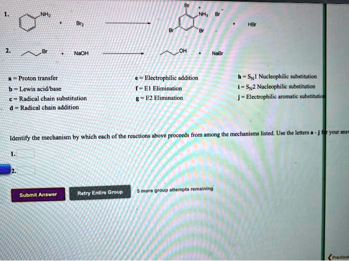SOLVED: NoOH Nobr Proton transfer Electrophilic addition EI Elimination ...