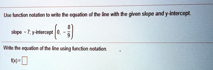 Solved Use Function Notation To Write The Equation Of The Line With