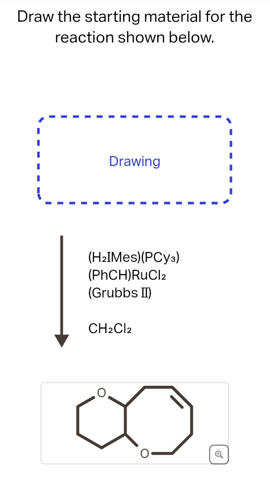 SOLVED: Texts: Draw the starting material for the reaction shown below ...