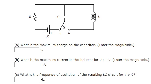 SOLVED: What is the maximum charge on the capacitor? (Enter the ...