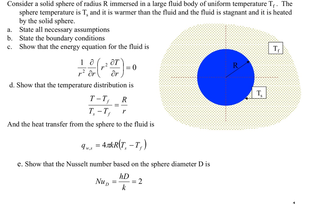 Consider a solid sphere of radius R immersed in a large fluid body of ...