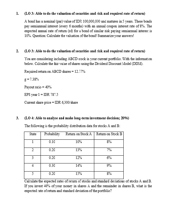 SOLVED: 1. LO 3: Able to do the valuation of securities and risk and ...