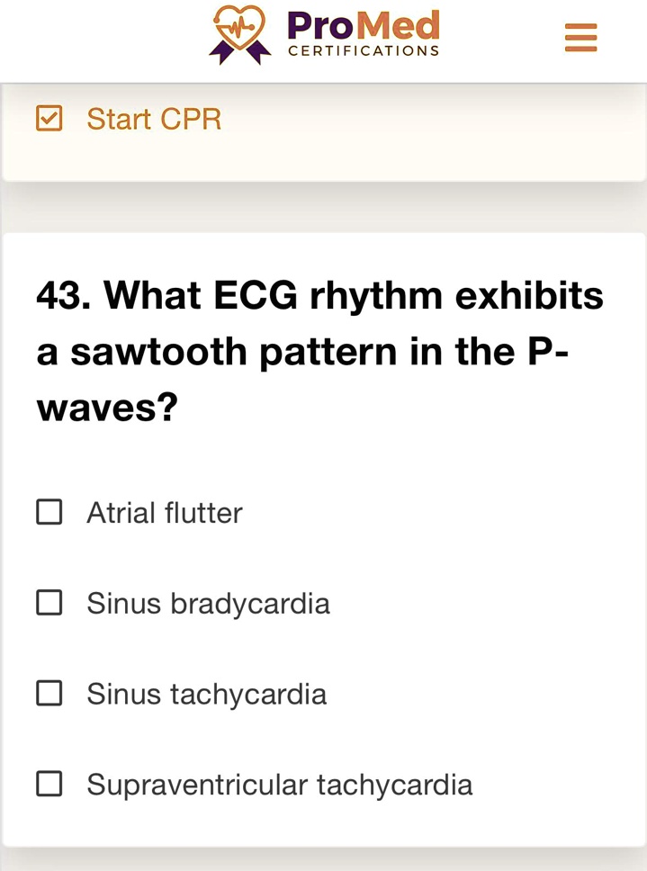 promed certifications start cpr 43 what ecg rhythm exhibits a sawtooth ...