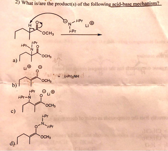 SOLVED: 2) What are the product(s) of the following acid-base mechanism ...