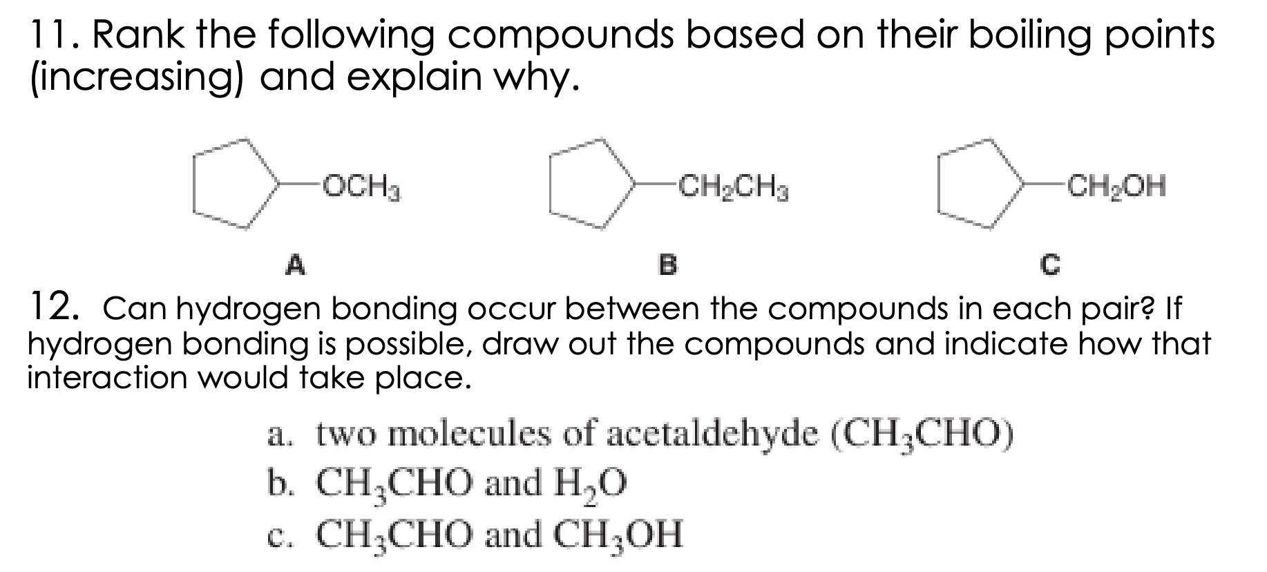 11. Rank the following compounds based on their boiling points ...