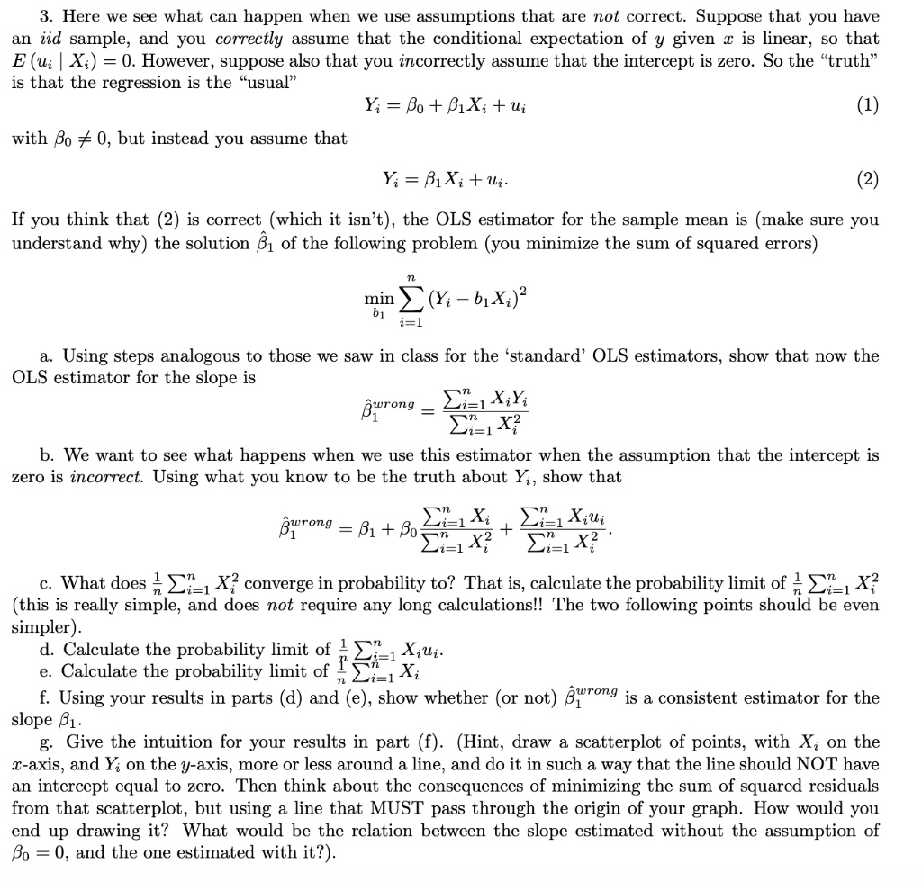 SOLVED: Here we see what can happen when we use assumptions that are ...