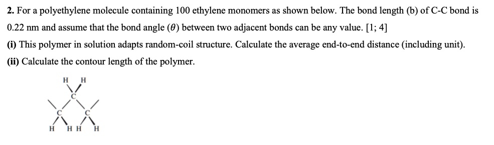 2 for a polyethylene molecule containing 100 ethylene monomers as shown ...
