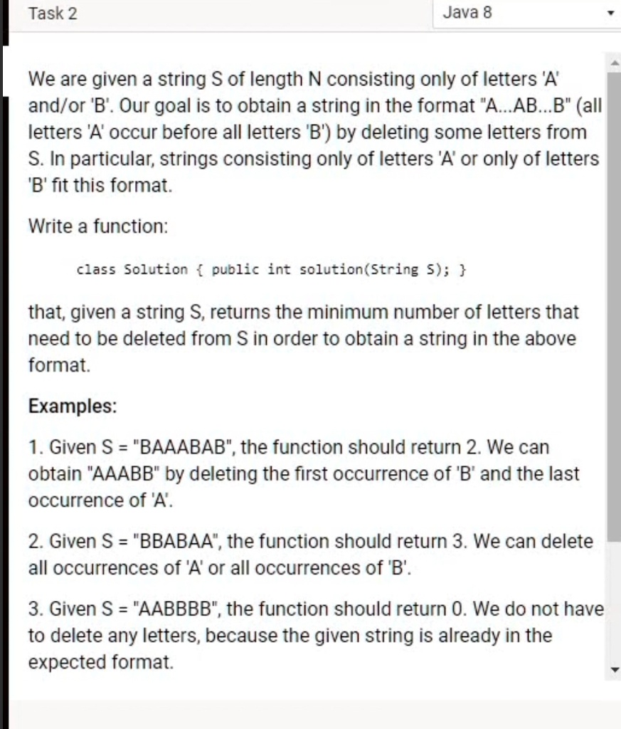 Task 2 Java 8 We are given a string S of length N consisting only of ...