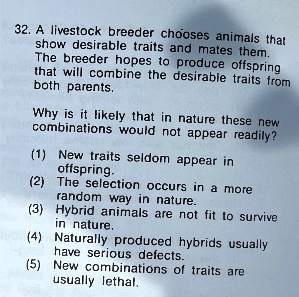 SOLVED: A livestock breeder chooses animals that show desirable traits ...