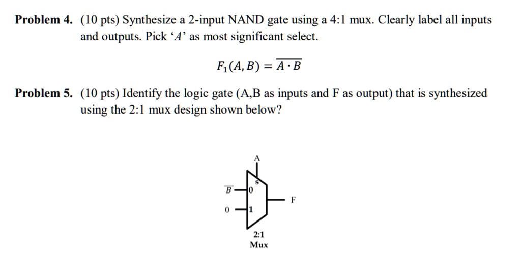 Problem 4 10 Pts Synthesize A 2 Input Nand Gate Using A 41 Mux