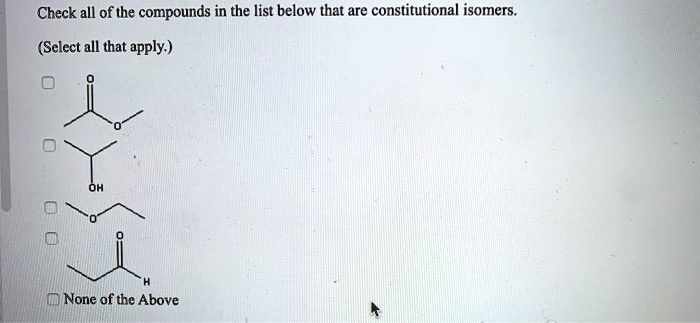 SOLVED: Check all of the compounds in the list below that are ...