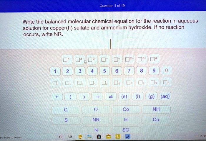 SOLVED: Question of 19 Write the balanced molecular chemical equation for the reaction in ...