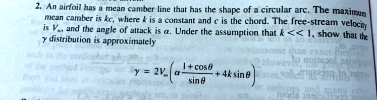An airfoil has mean camber line that has the shape of a...