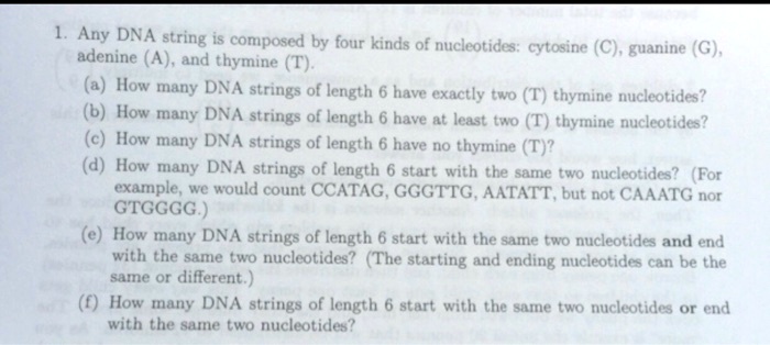 SOLVED: Any DNA string is composed of four kinds of nucleotides ...