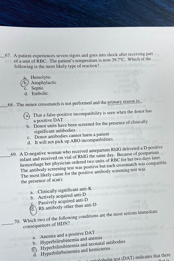 SOLVED: 67. A patient experiences severe rigors and goes into shock ...