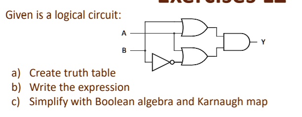 Solved Given Is A Logical Circuit E Create Truth Table B Write The Expression C Simplify