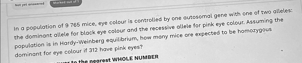 In a population of 9 765 mice, eye colour is controlled by one ...