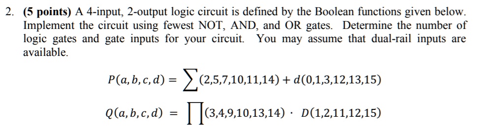 Solved A 4 Input 2 Output Logic Circuit Is Defined By The Boolean Functions Given Below