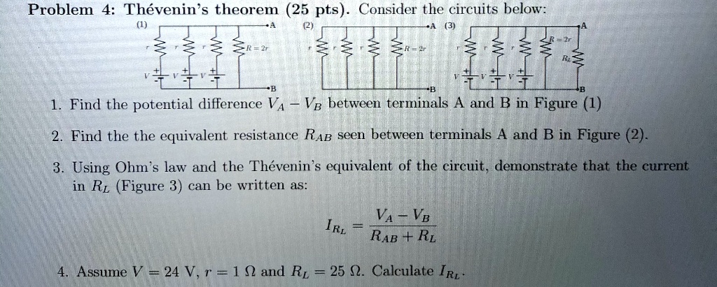 SOLVED: Problem 4: Thevenin's theorem (25 pts). Consider the circuits ...