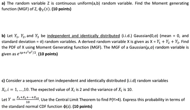 Solved A The Random Variable Z Is Continuous Uniformab Random Variable Find The Moment