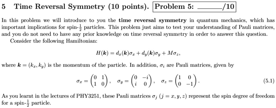5 Time Reversal Symmetry (10 points). Problem 5: -/10 In this problem ...
