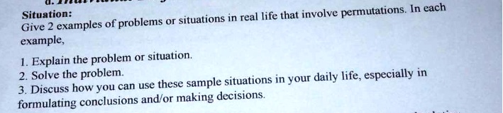 SOLVED: Situation: situations in real life that involve permutations In ...