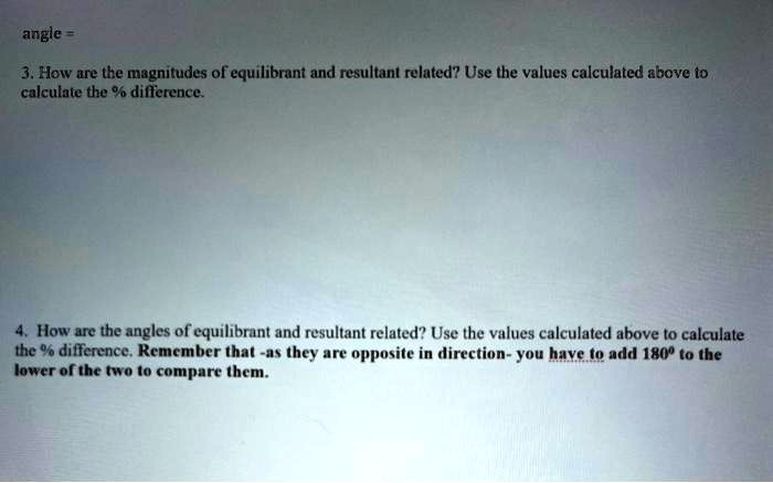 SOLVED:angle 3 , How are the magnitudes of equilibrant and resultant ...