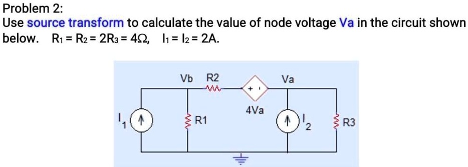 Problem 2: Use source transform to calculate the value of node voltage Va in the circuit shown ...